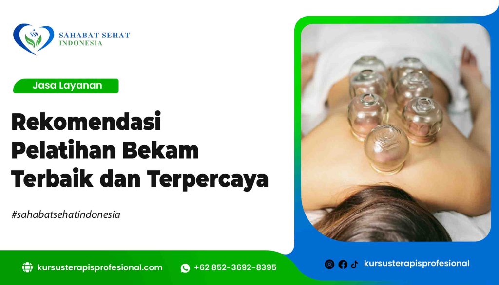 Rekomendasi Pelatihan Bekam Terbaik dan Terpercaya - Sahabat Sehat ...